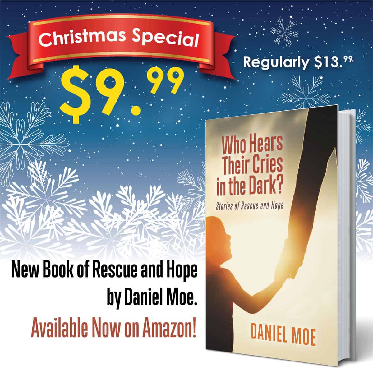 Order "Who Hears Their Cries in the Dark?" by Daniel Moe